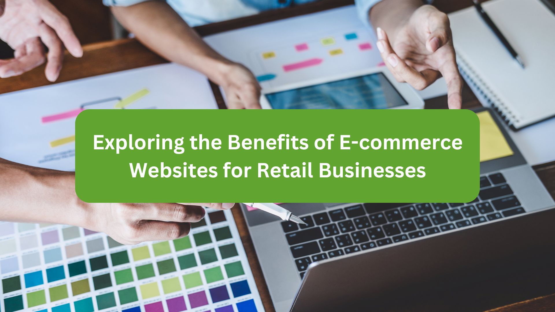 E-commerce Benefits for Retail Businesses
